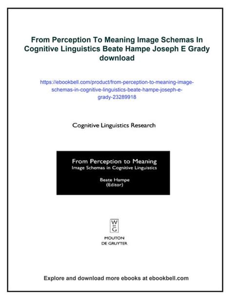 From Perception To Meaning Image Schemas In Cognitive Linguistics Beate Hampe Joseph E Grady Pdf