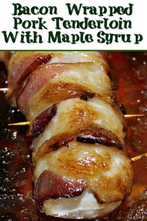 Bacon Wrapped Pork Tenderloin Artofit