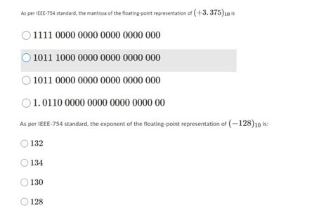Solved As Per Ieee 754 Standard The Mantissa Of The