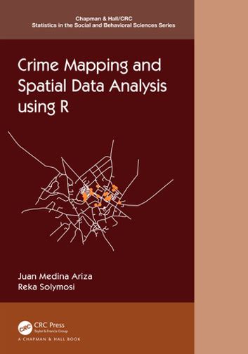 Crime Mapping And Spatial Data Analysis Using R Ebook By Juan Medina Ariza Epub Rakuten Kobo