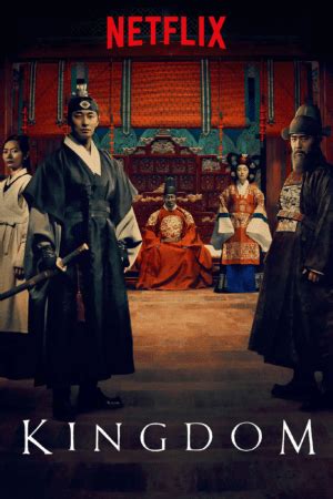 Kingdom A Medieval Korean Political Intrigue Oh And There Are Zombies