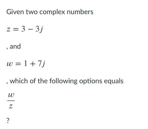 Answered Given Two Complex Numbers Z 3 3j… Bartleby