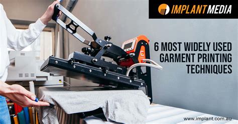 6 Most Widely Used Garment Printing Techniques