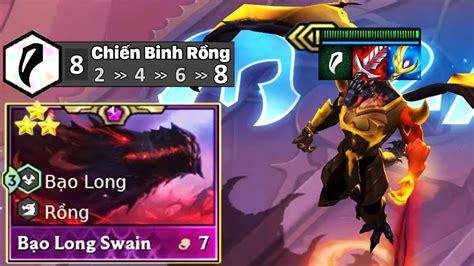 Team BẠn KhÓc ThÉt Khi GẶp Swain 3 Sao 8 ChiẾn Binh RỒng LÕi ĐẾ