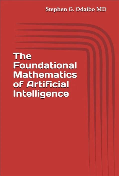 Artificialintelligence Math Machinelearning Stephen Odaibo Md Ms