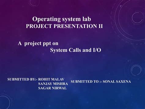 Operating System Calls Input And Output By Rohit Malav Ppt