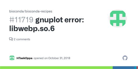 Gnuplot Error Libwebpso6 · Issue 11719 · Biocondabioconda Recipes