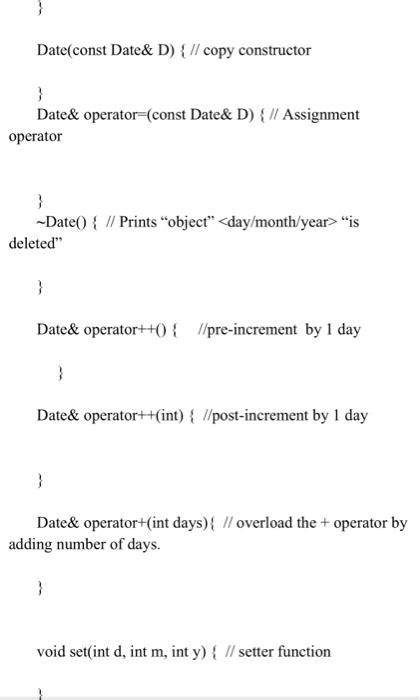 Solved In The Program Below The Class Date Stores The Day