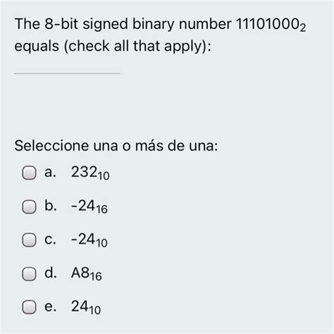 Solved The 8 Bit Signed Binary Number 111010002 Equals