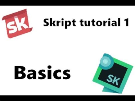 Skript Tutorial (PART 1 - BASICS) - YouTube