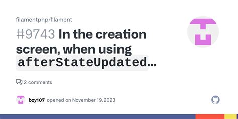 In The Creation Screen When Using `afterstateupdated` With A Select