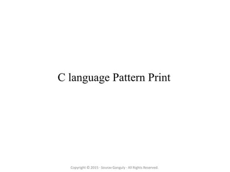 C Program Language Tutorial Pattern Printing Pptx
