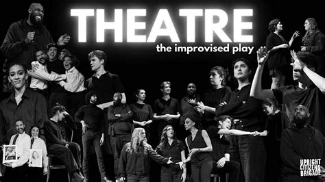 Theatre The Improvised Play Live And Livestreamed Upright Citizens