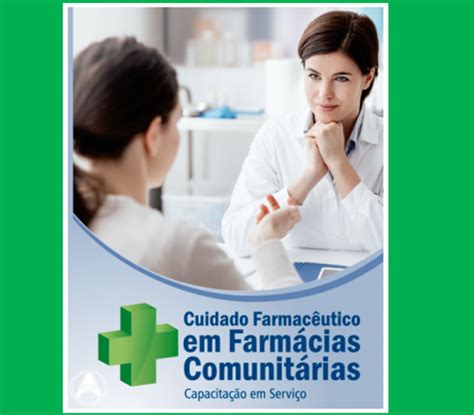 CFF lança projeto Cuidado Farmacêutico na Farmácia Comunitária Conselho Regional de Farmácia