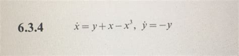 Solved For The Following System Find The Fixed Points Chegg