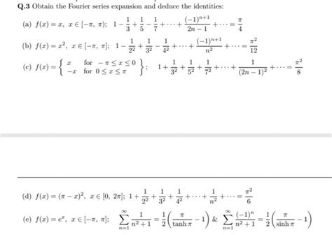 Q3 Obtain The Fourier Series Expansion And Deduce The Identities Filo