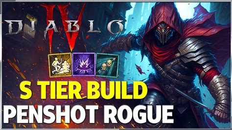 Diablo 4 S Tier Penshot Rogue Build Stealth Trapper Youtube