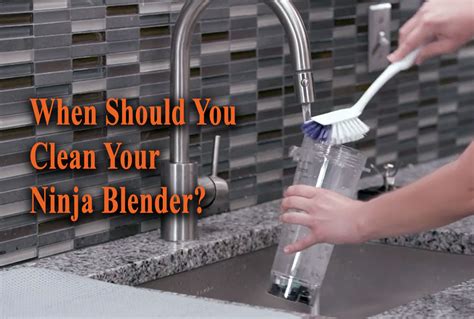 When Should You Clean Your Ninja Blender With Tips And Tricks The