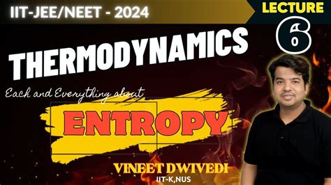 Entropy Class 11th Chemistry Lecture 6 Youtube