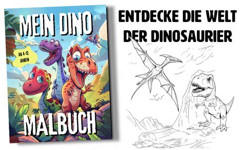 Mein Dino Malbuch Dinosaurier Malbuch für Kinder von 4 12 Jahren