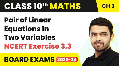 Pair Of Linear Equations In Two Variables NCERT Exercise 3 3 Class
