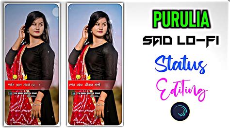 Purulia Bewafa Lyrics Lo Fi Style Status Editing Alight Motion Video