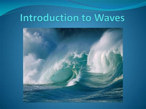 Ppt Introduction To Waves Powerpoint Presentation Free Download Id