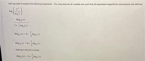 Solved Use Log Rules To Expand The Following Expression You