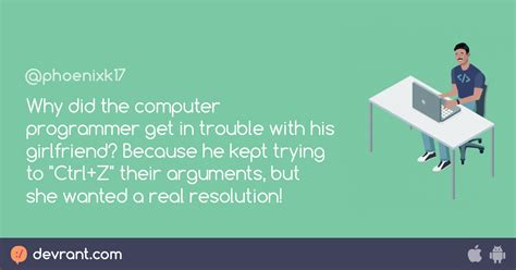 Why Did The Computer Programmer Get In Trouble With His Girlfriend