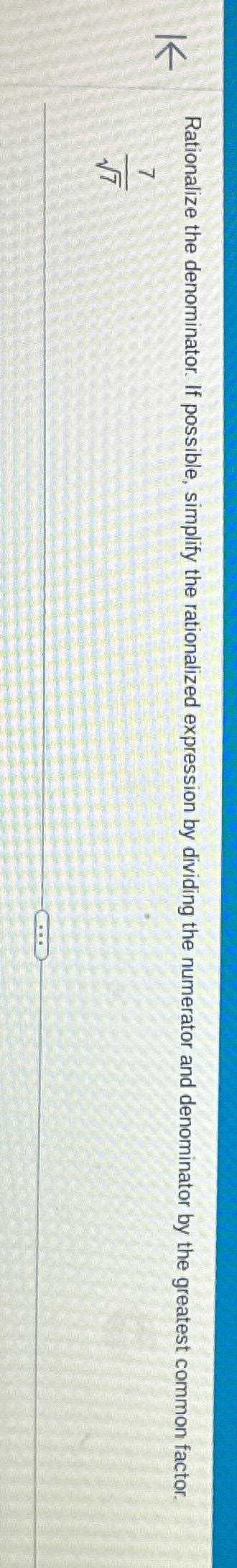Solved Rationalize The Denominator If Possible Simplify