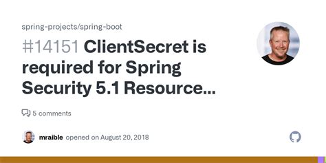 Clientsecret Is Required For Spring Security 51 Resource Server And It Shouldnt Be · Issue