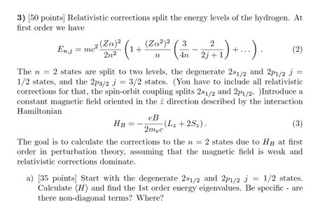 Solved [50 ﻿points] ﻿relativistic Corrections Split The