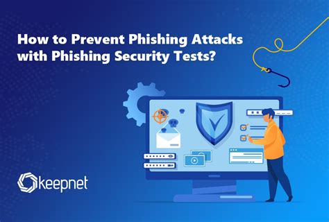 How Phishing Security Tests Work To Reduce Human Risk Keepnet
