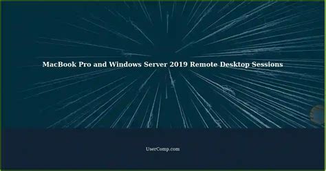 Remote Desktop Macbook Pro Unable To Close Sessions On Windows Server 2019