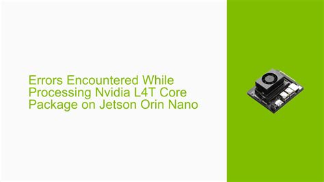Errors Encountered While Processing Nvidia L4t Core Package On Jetson