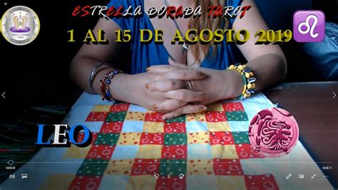 Leo ♌ Si Llega Dinero 1 Al 15 De Agosto 2019 Youtube