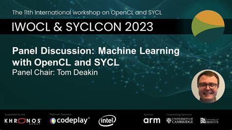 Panel Discussion Machine Learning With Opencl And Sycl Youtube