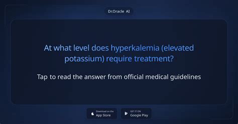 At What Level Does Hyperkalemia Elevated Potassium Require Treatment