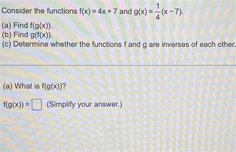solved consider the functions f x 4x 7 and g x 41 x−7 a
