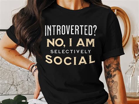 Introverted No I Am Selectively Social Graphic T Shirt Funny