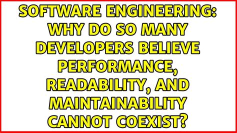 Why Do So Many Developers Believe Performance Readability And