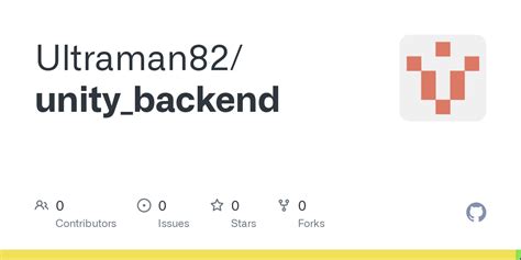 GitHub Ultraman82 Unity Backend