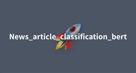 Laurianemdnewsarticleclassificationbert At Main