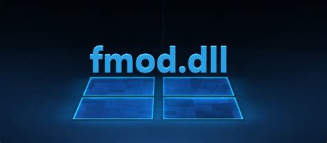 Скачать Fmoddll и исправить ошибку запуска игр в Windows