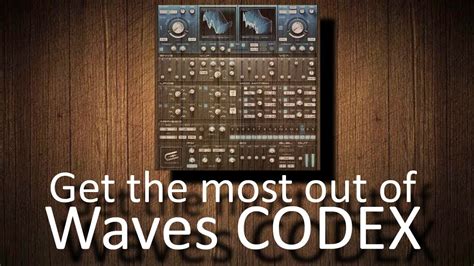Get The Most Out Of Waves CODEX Without Knowing Synth Programming YouTube