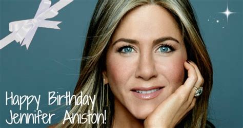 Flick Chicks Happy Birthday Jennifer Aniston