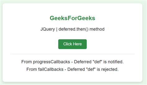 Jquery Deferredthen Method Geeksforgeeks Jquery Deferredthen Method Geeksforgeeks