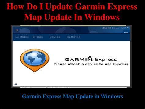 PPT How To Update Garmin Express Map Update In Window PowerPoint Presentation ID