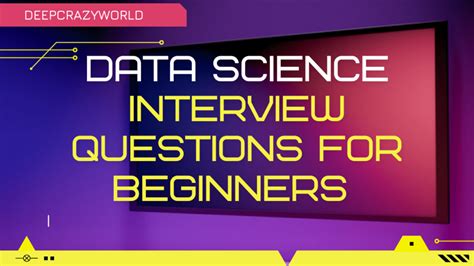 Data Science Interview Questions For Beginners