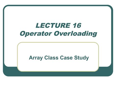 Operator Overloading Object Oriented Programming Ppt